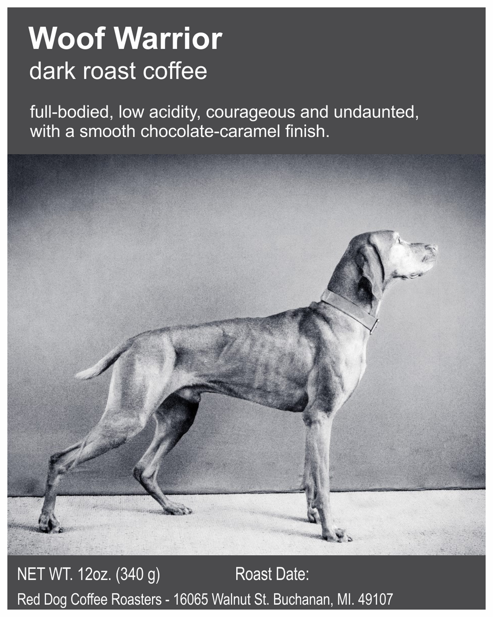Woof Warrior – Red Dog Coffee Roasters